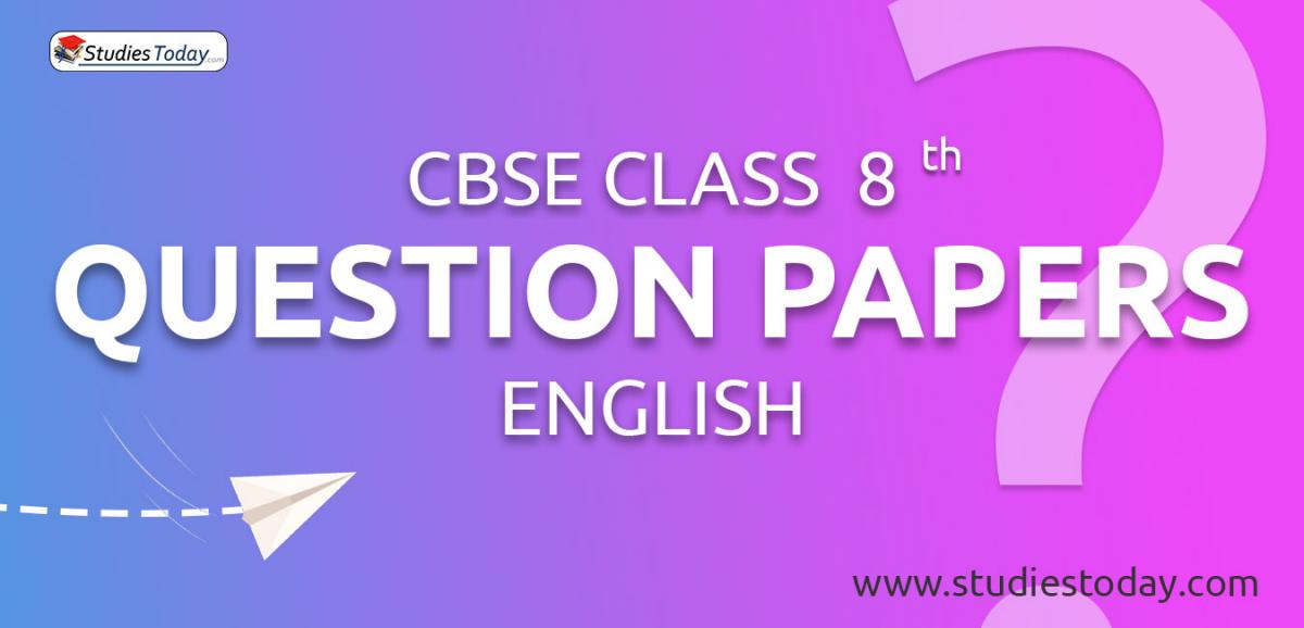 CBSE Question Papers Class 8 English PDF Solutions Download